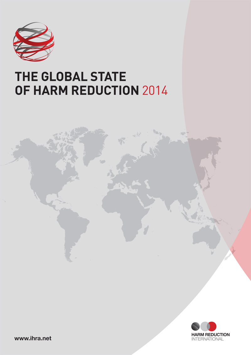 Global State of Harm Reduction 2014 - Harm Reduction International