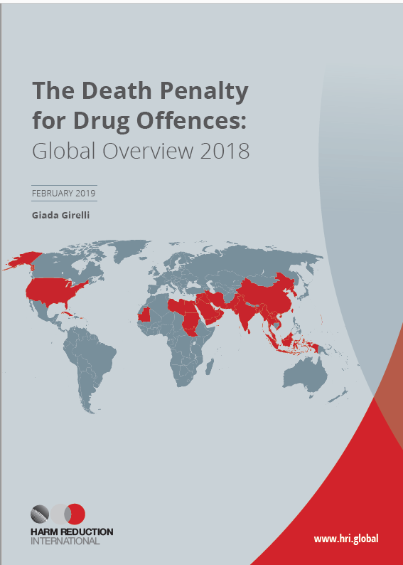 The Death Penalty for Drug Offences: Global Overview 2018 - Harm ...