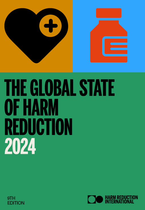 The Global State of Harm Reduction 2024 - Harm Reduction International